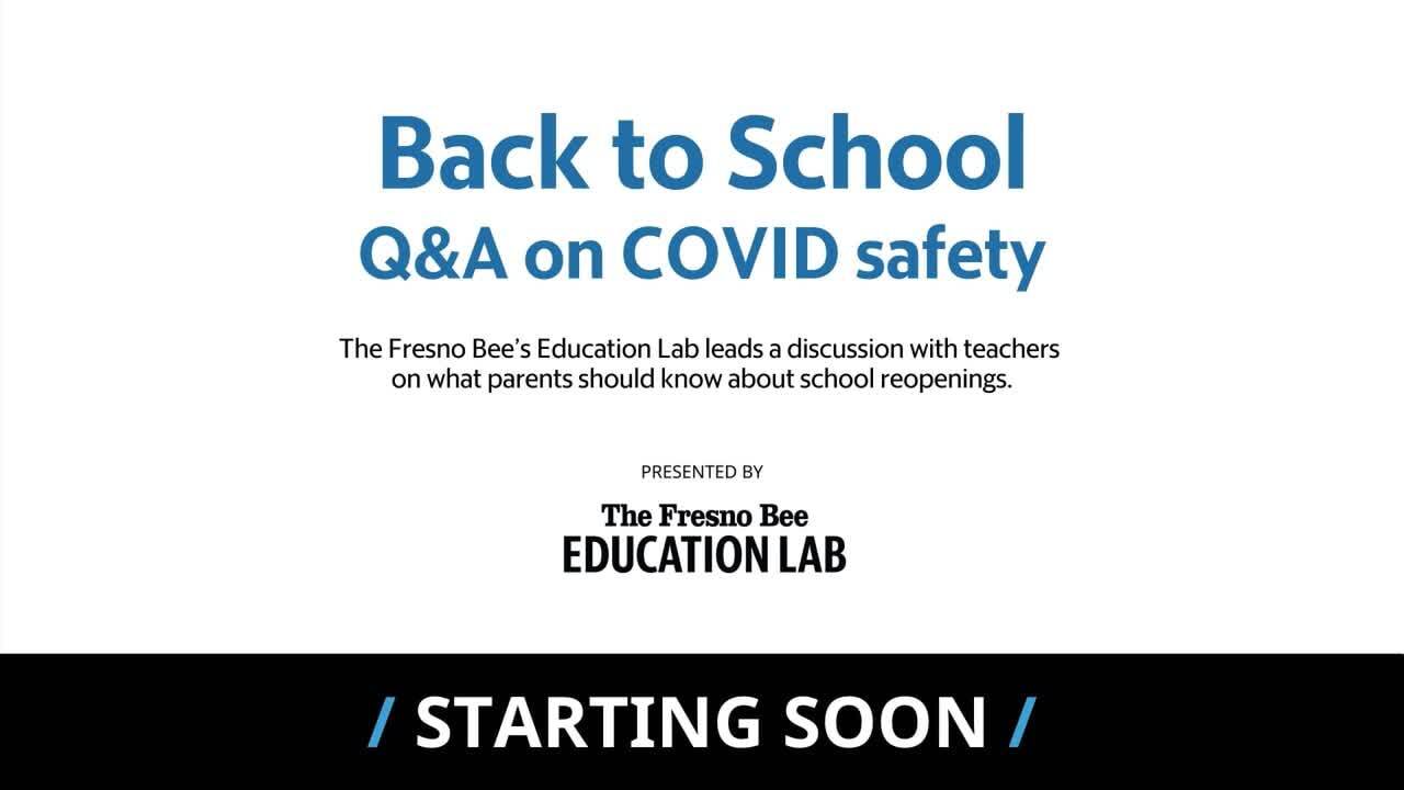 Back to School: Q&A on COVID Safety | Fresno Bee