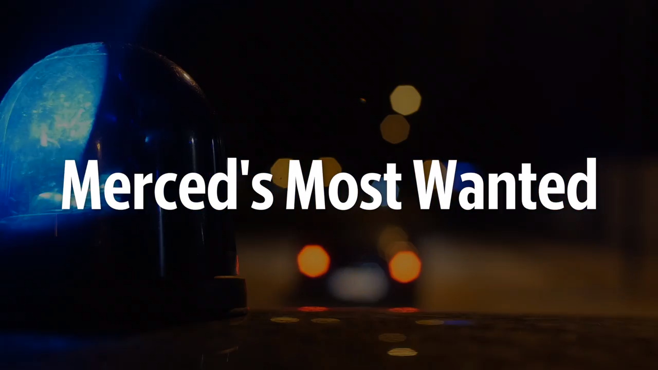 Merced's Most Wanted criminals for the week of Jan. 14 (Video) | Merced ...